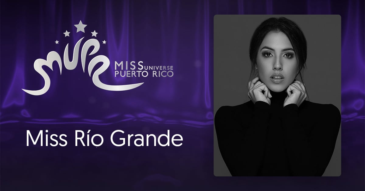 Miss Río Grande 2021 | Miss Universe Puerto Rico